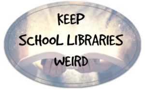 Keep school libraries weird
