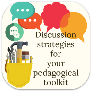 Discussion strategies for your pedagogical toolkit